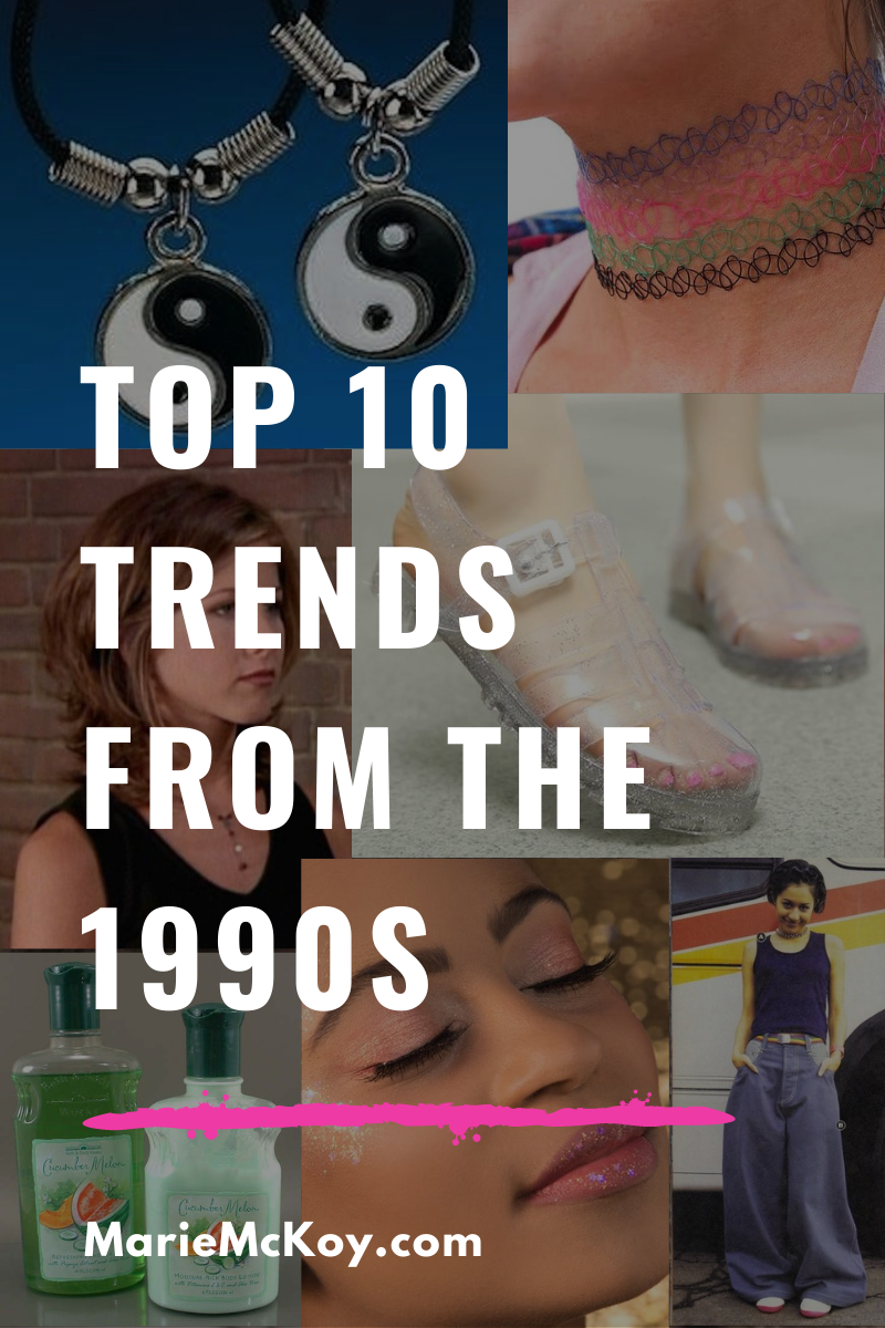 Top 10 Trends from the 1990s – Marie McKoy